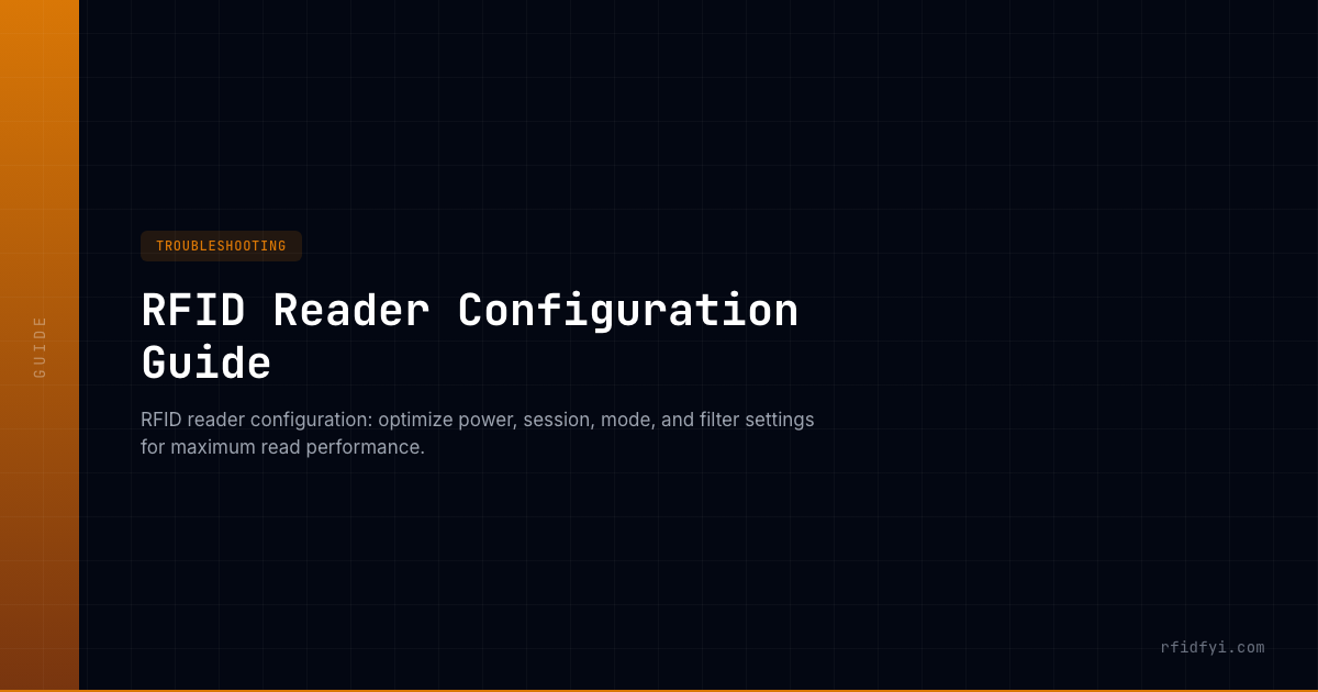 RFID Reader Configuration Guide — RFID Guide — RFIDFYI